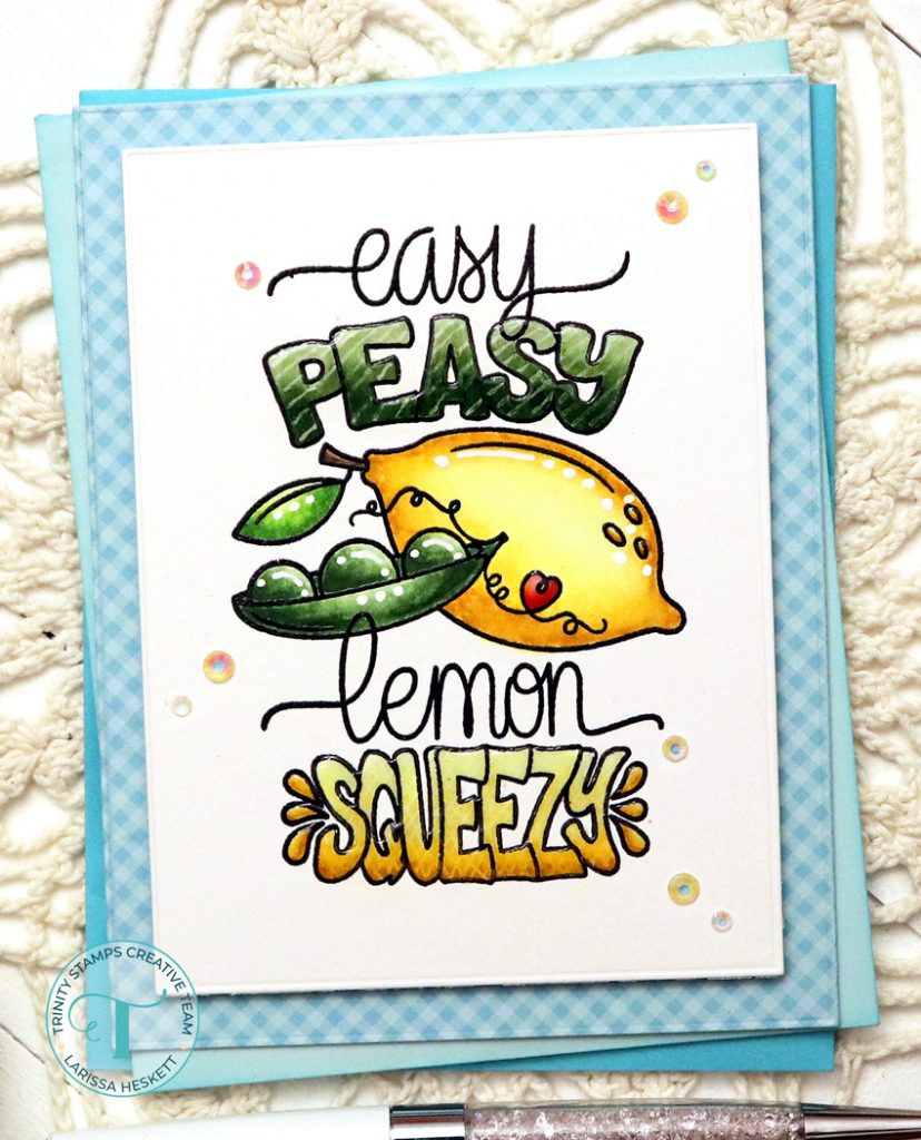 Easy Peasy Lemon Squeezy – Trinity Stamps