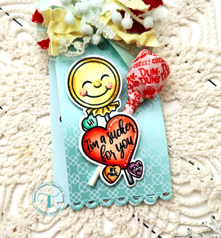 I’m a Sucker For You Valentine’s Treat Tags!! – Trinity Stamps