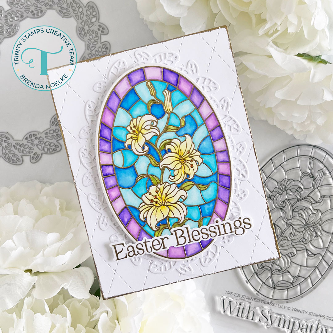 Easter Blessings – Stained Glass Lily – Trinity Stamps