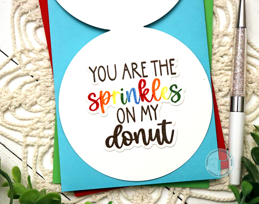 You Are the Sprinkles on my Donut!! – Trinity Stamps
