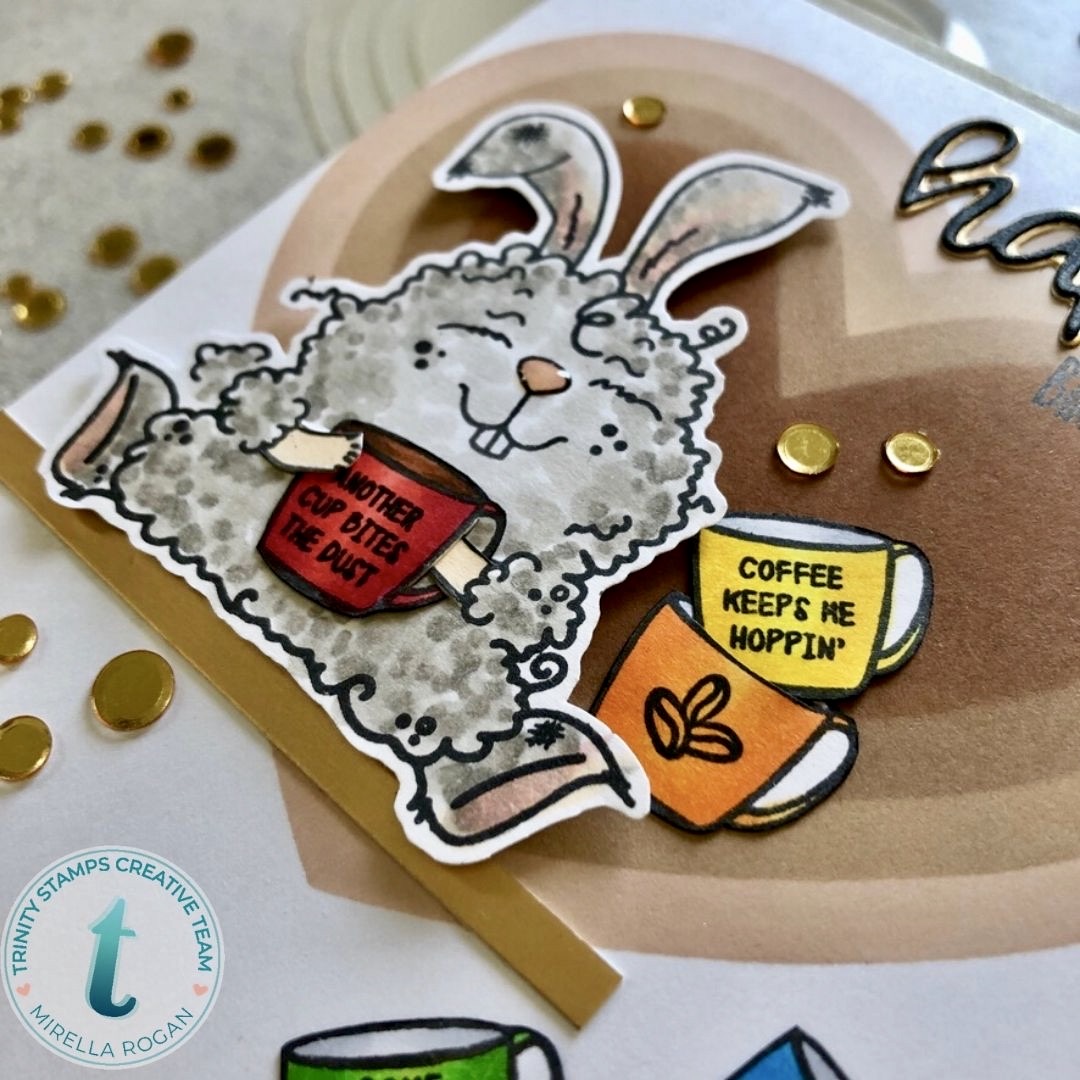 Birthday wishes for a coffee addict – Trinity Stamps