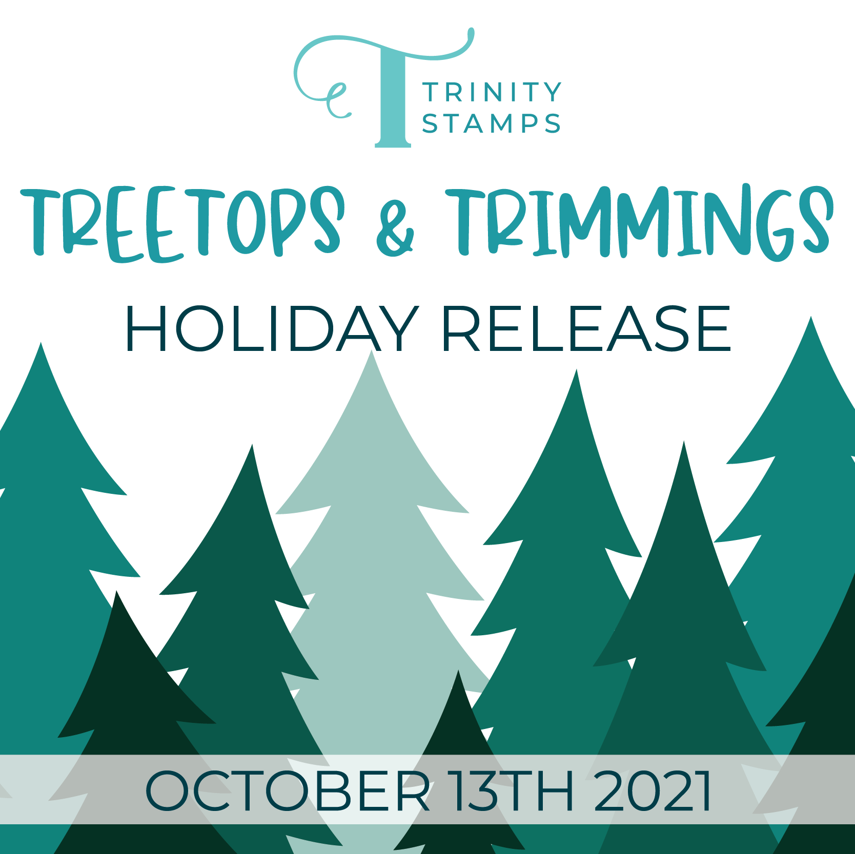 Treetops and Trimmings Release Day – Trinity Stamps