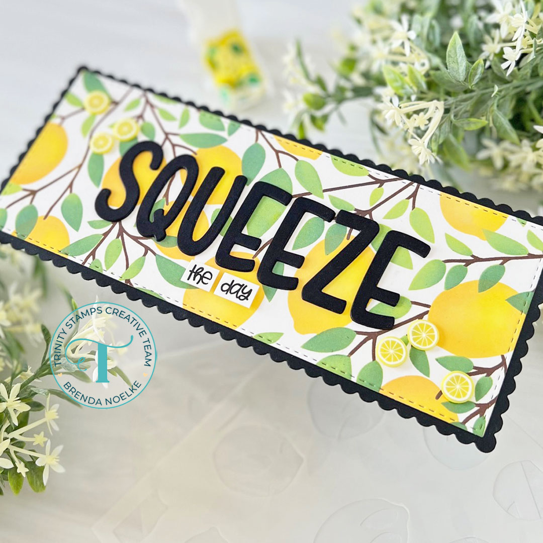 Squeeze the Day Slimline – Trinity Stamps