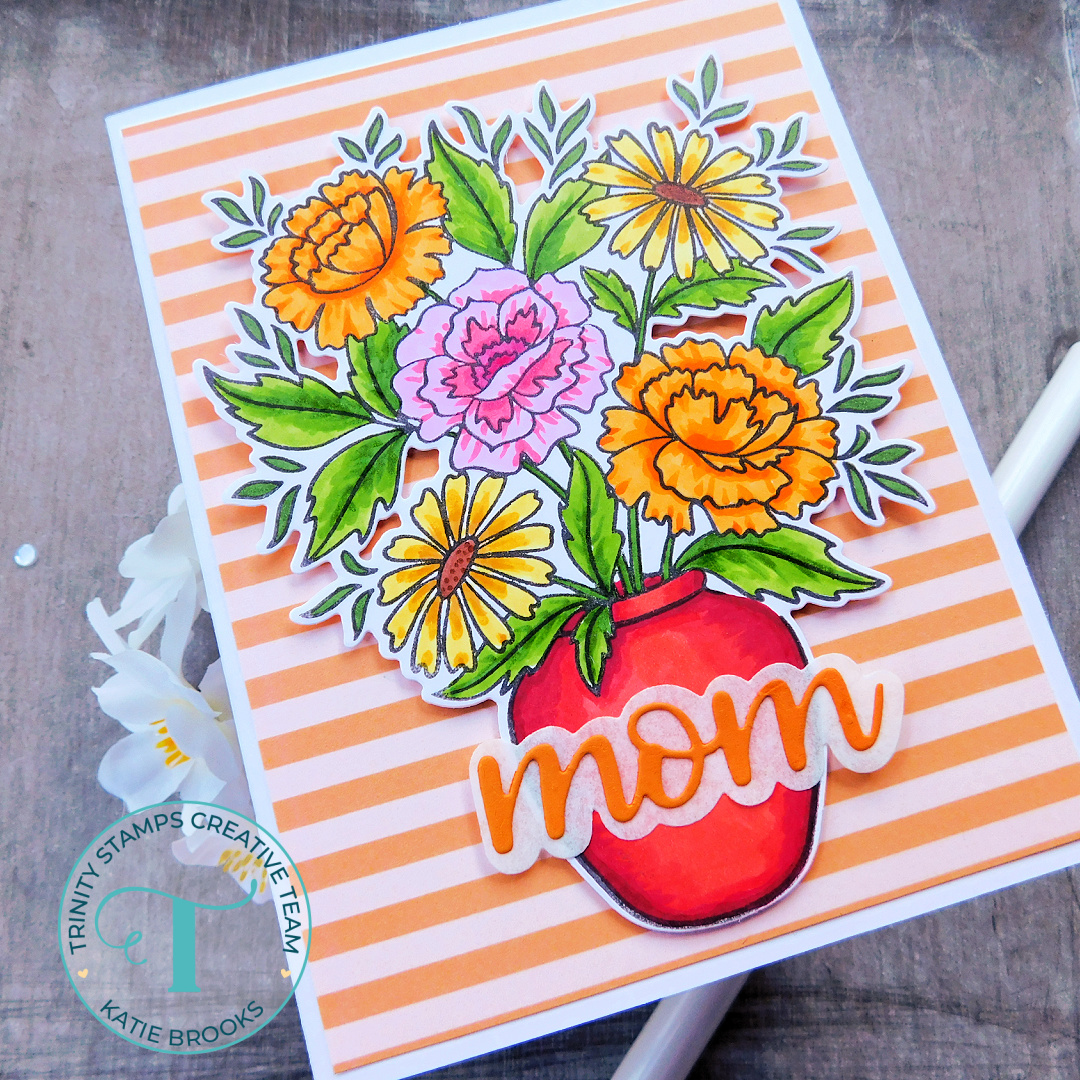 For Mom – Trinity Stamps