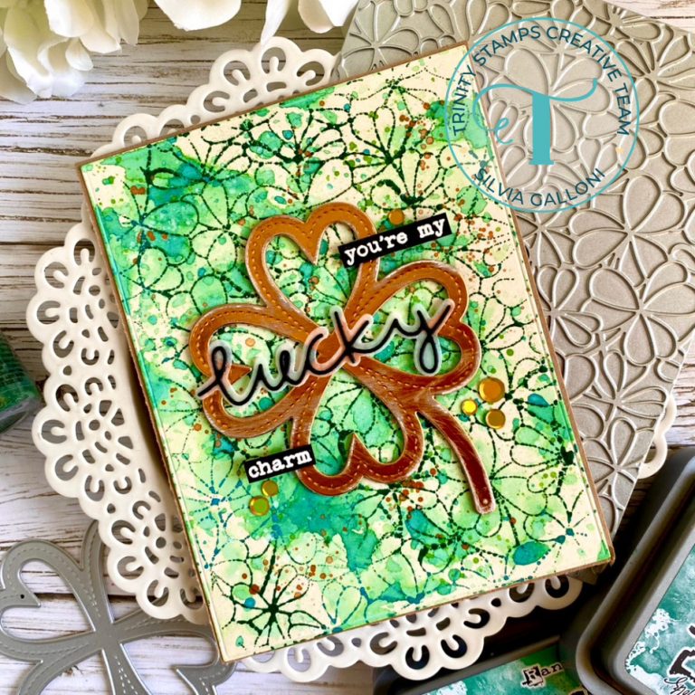 You’re my lucky charm – Trinity Stamps