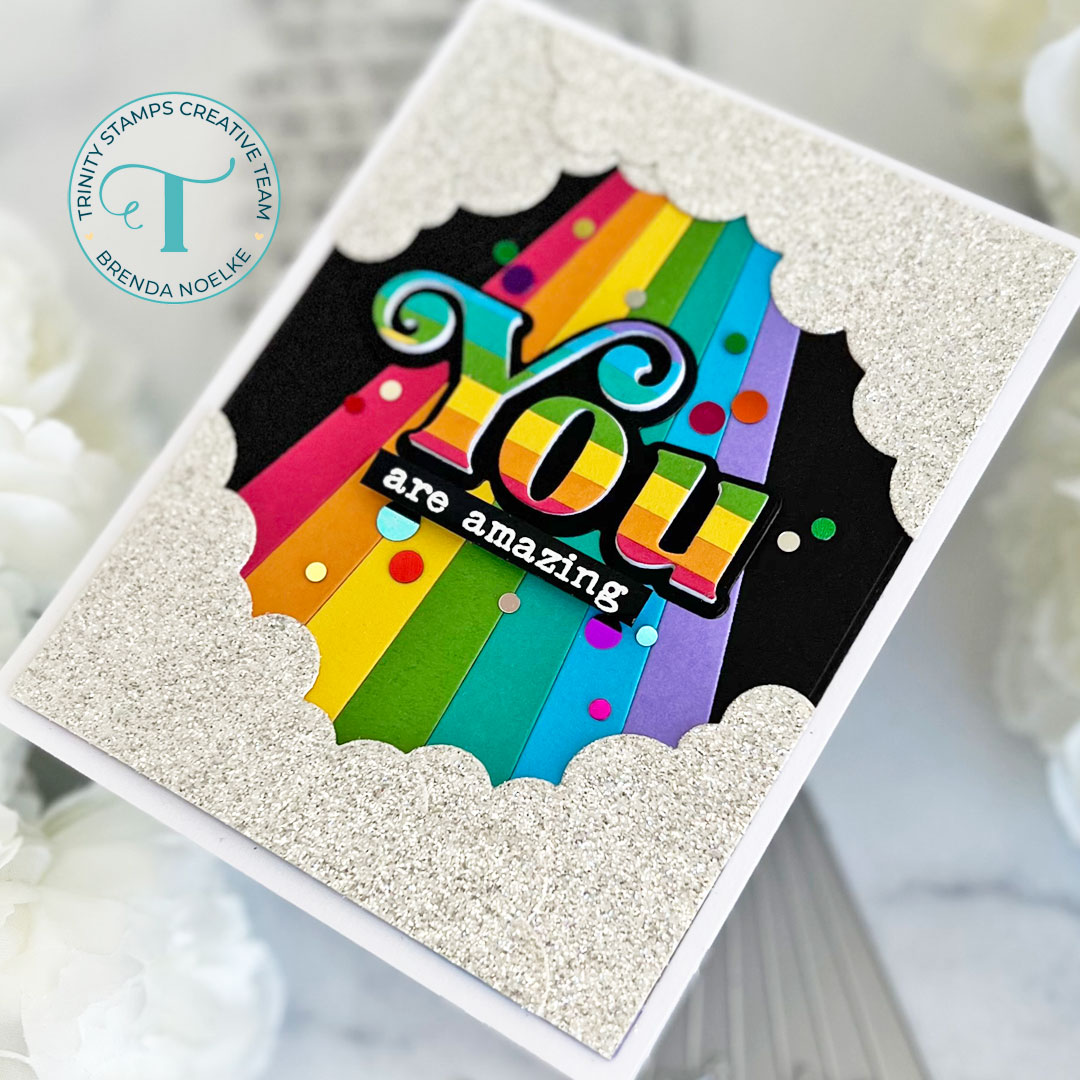 You Are Amazing – Ray Bow Die Set – Trinity Stamps