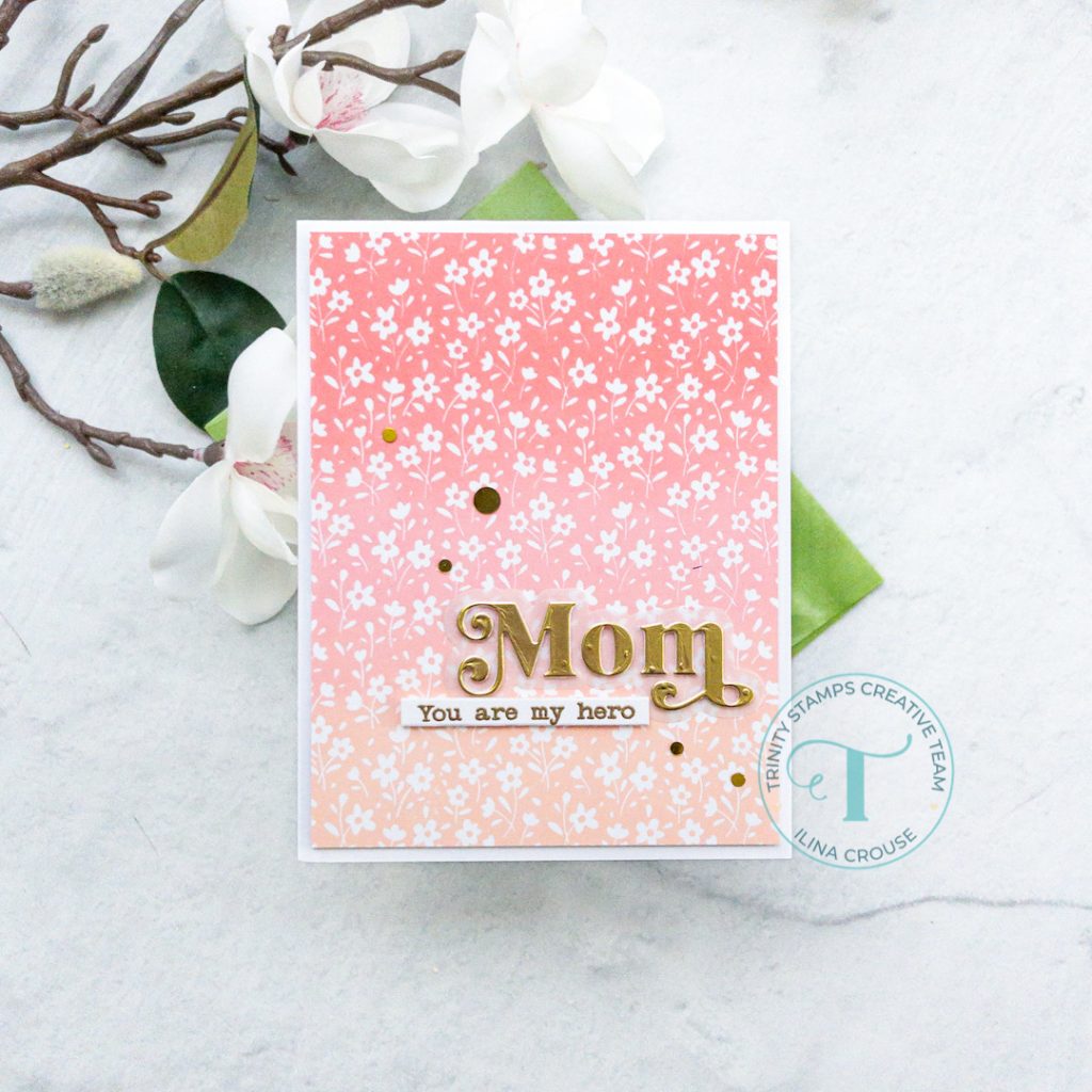 Mom, You Are My Hero – Trinity Stamps