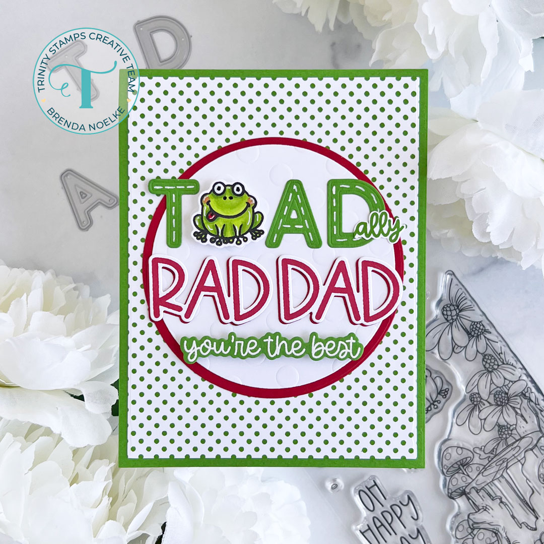 May Sneak Peek – Day 3 – Toadally Rad Dad – Trinity Stamps