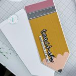 Pencil Shaped Teacher Slimline Card – Trinity Stamps