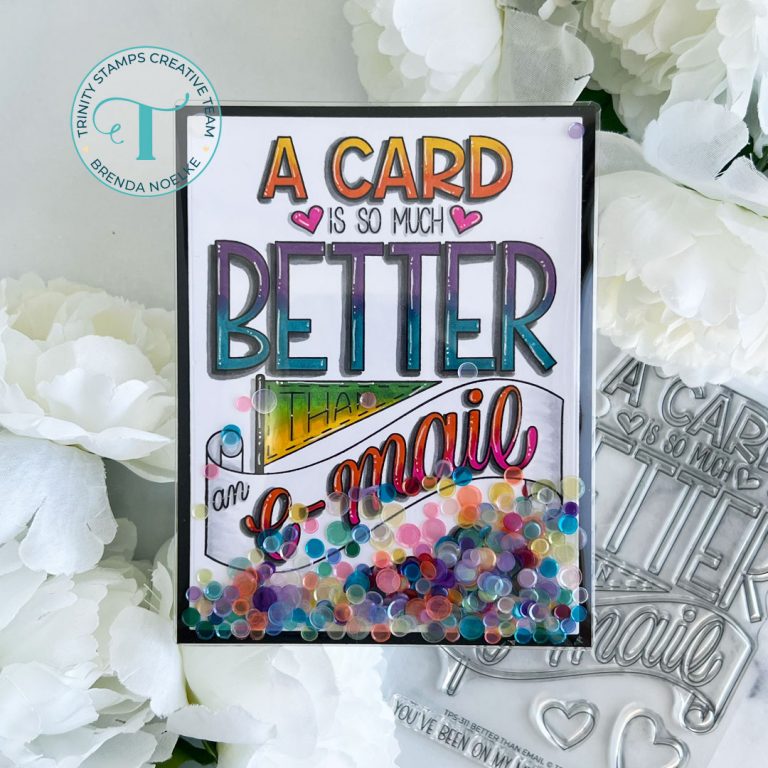 A Card Is So Much Better Than An E-mail – Trinity Stamps