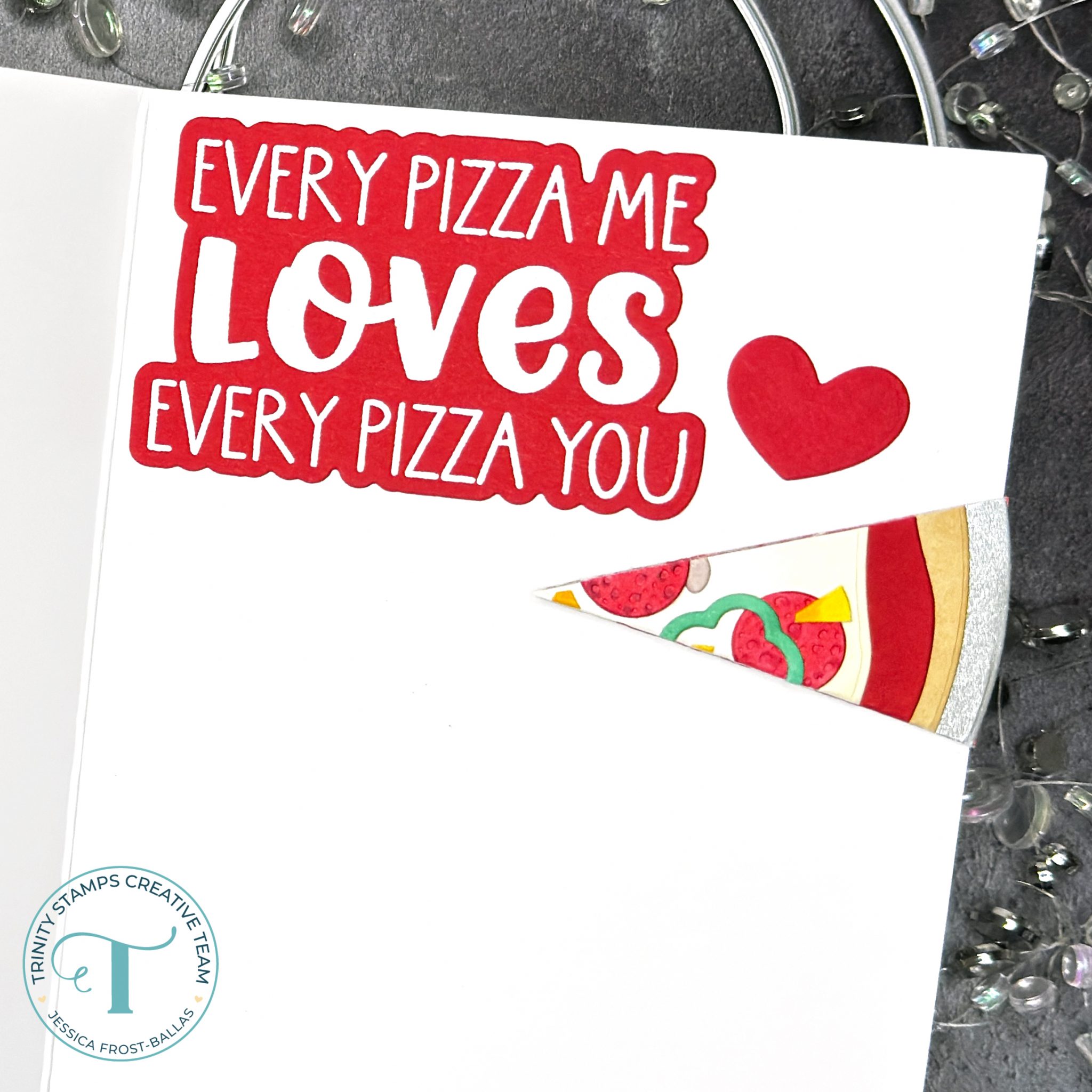 Valentine’s Day Pizza Slice Cut-Out Card – Trinity Stamps