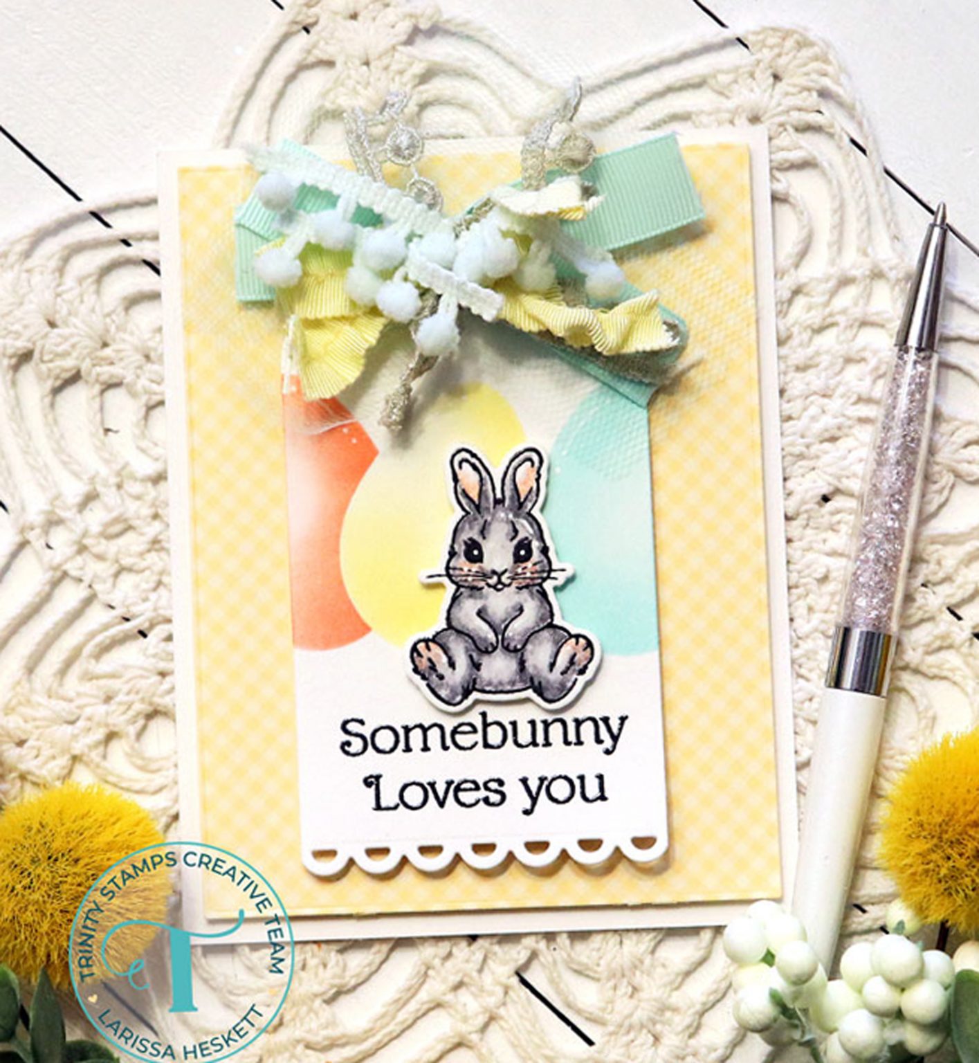 Somebunny LOVES You Card!! – Trinity Stamps